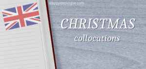26 collocations con Christmas - Step by Step Lingue