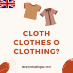 Cloth, clothes e clothing - Step by Step Lingue
