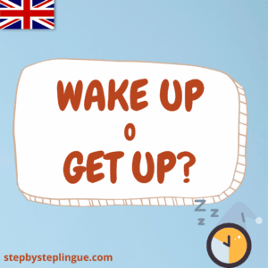 Get up e wake up - Step by Step Lingue