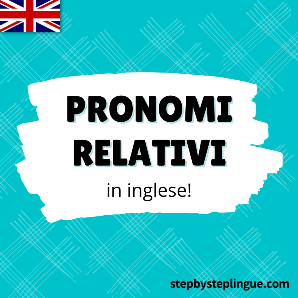 I pronomi relativi - Step by Step Lingue