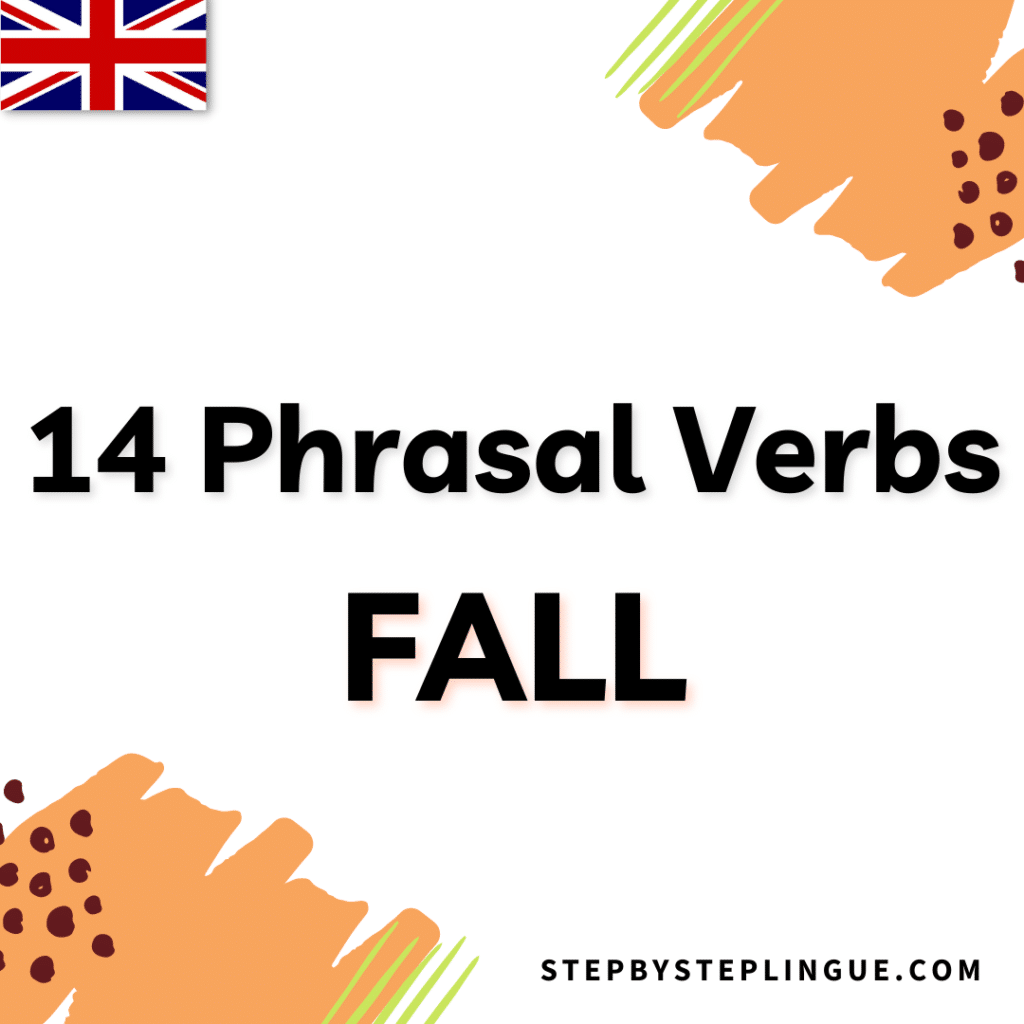 14 phrasal verbs con fall - Step by Step Lingue