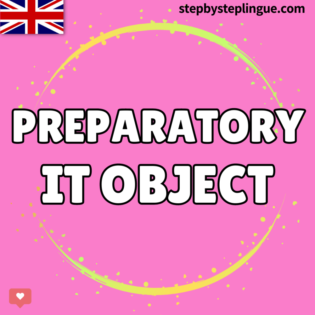 Il pronome personale it – preparatory object - Step by Step Lingue