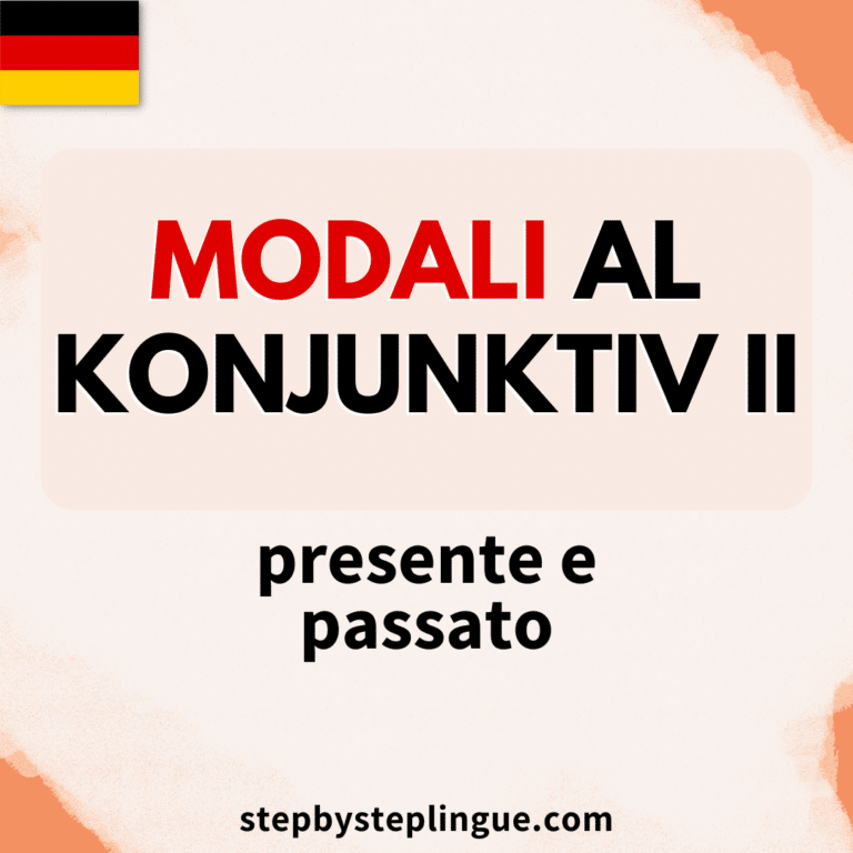 I verbi modali al Konjunktiv II presente e passato - Step by Step Lingue
