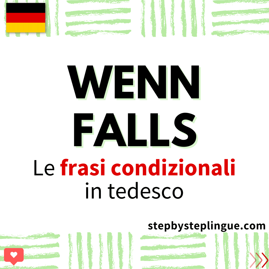 Le frasi condizionali: wenn e falls - Step by Step Lingue